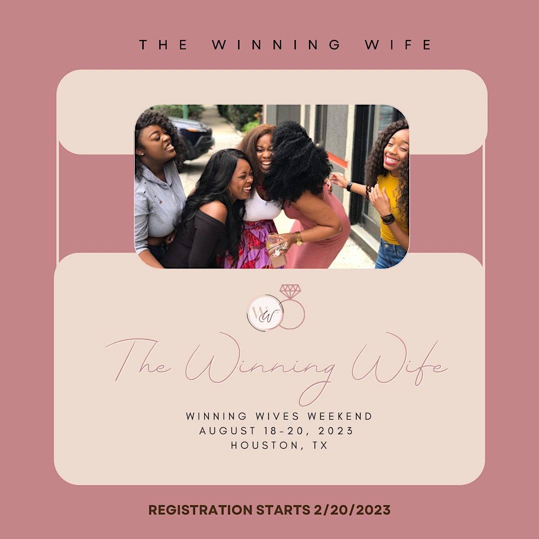 Winning Wives Weekend - Houston TX, Houston, Tx, 18 August to 20 August
