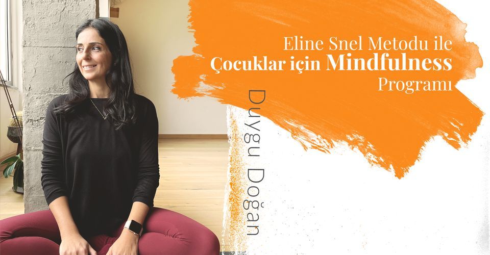 Eline Snel Metodu ile Çocuklar için Mindfulness Programı , YogaŞala ...