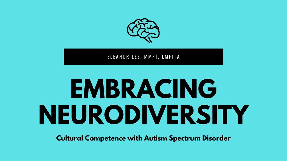 Embracing Neurodiversity: Cultural Competence with Autism Spectrum ...