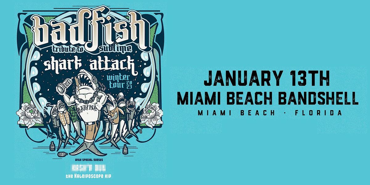 BADFISH "A Tribute to Sublime" w/ TBA & The Kaleidoscope Kid - Miami ...