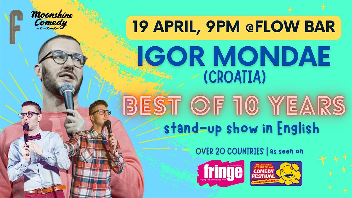 Igor Mondae: Best Of 10 Years (Stand-up Show in English), Flow Bar ...