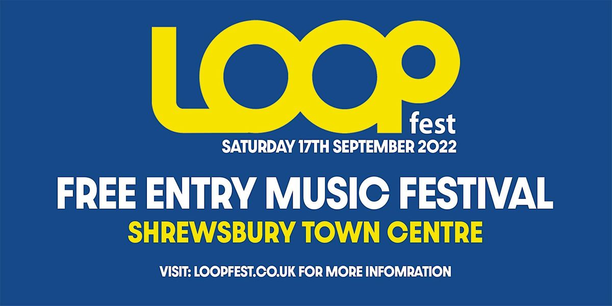 LOOPFEST 2022 | Alberts Shed, Shrewsbury, 17 September 2022