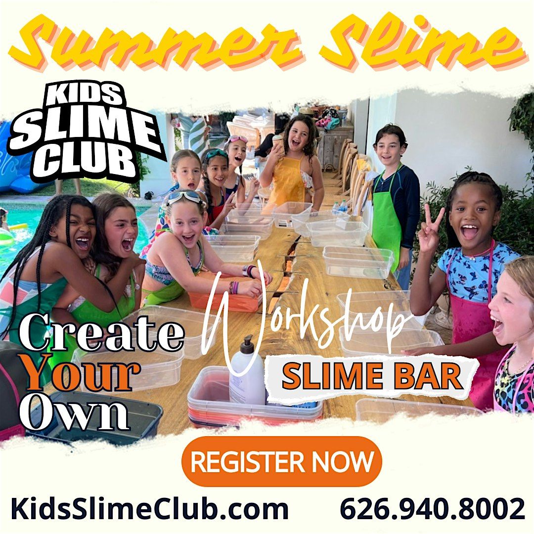 Summer Slime Workshop! Slime Bar For Ages 5+, 1006 W Bainbridge Ave ...