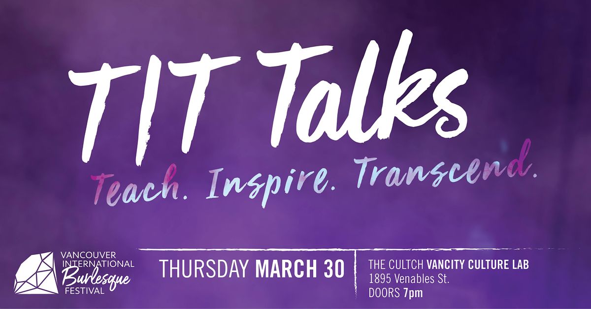 VIBF 2023 TIT Talks - Teach Inspire Transcend, Vancity Culture Lab ...