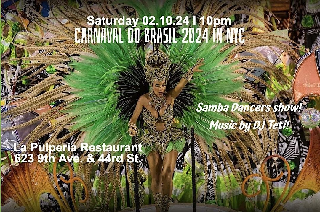 CARNAVAL do BRASIL 2024 in NYC, La Pulpería 44th HK, New York, 10 ...
