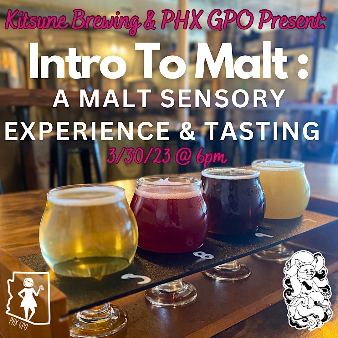 Intro To Malt: A Malt Sensory Experience, Kitsune Brewing Company ...