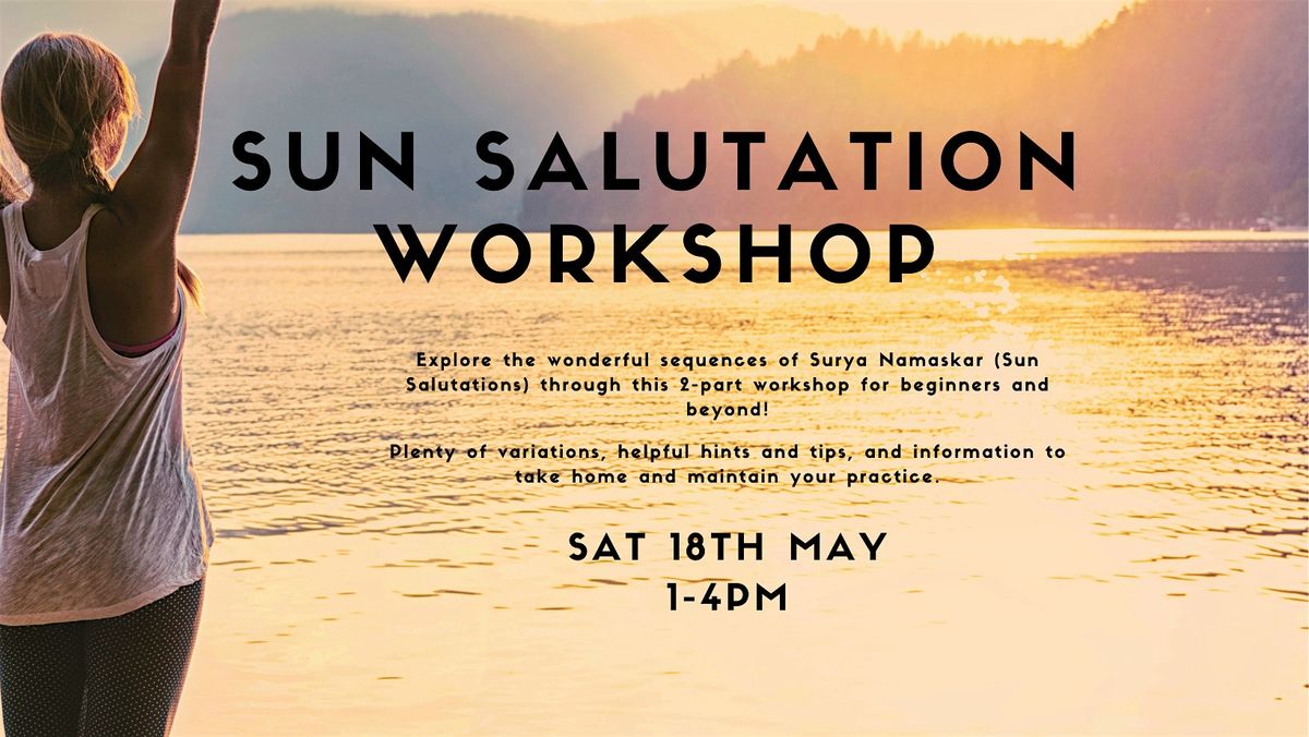 Sun Salutation Workshop (Part 1), Yoga Borne Ltd, Stirchley, 18 May 2024