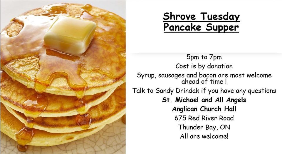 Shrove Tuesday Pancake Supper, St. Michael and All Angels Anglican ...