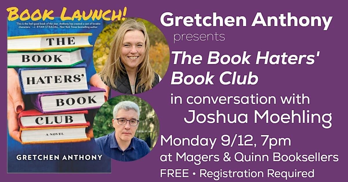 Gretchen Anthony launches The Book Haters Book Club, Magers & Quinn ...