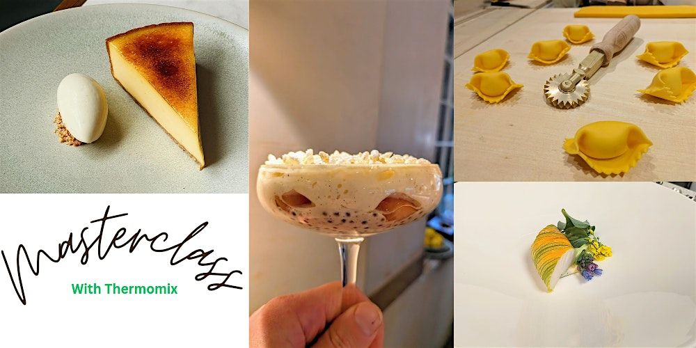 Master Class Magic: Elevate Your Cooking with Thermomix, WEST LONDON ...