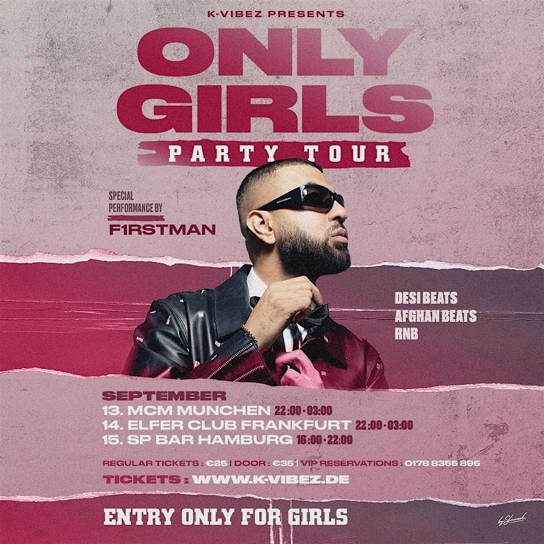 ONLY GIRLS DESI NIGHT WITH F1RSTMAN LIVE, ELFER MUSIC CLUB, Frankfurt ...