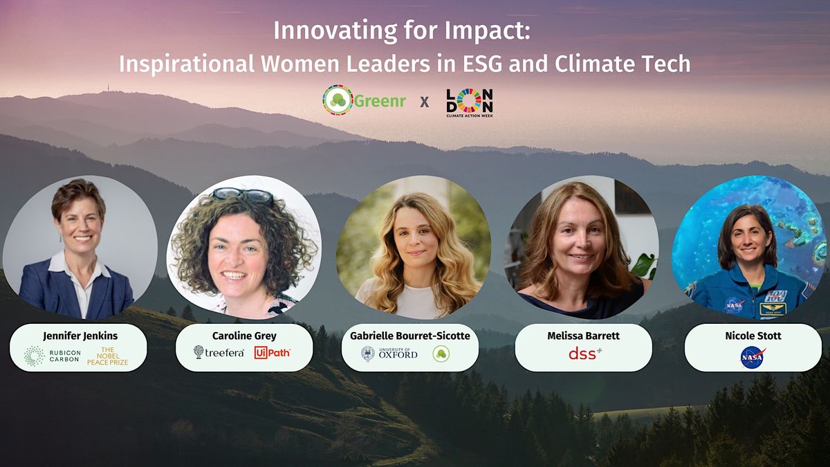 Innovating for Impact- Women in ESG. Greenr x London Climate Action ...