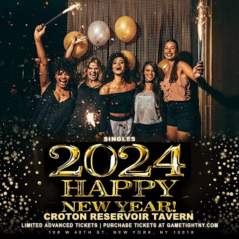Croton Reservoir Tavern New Years Eve Singles Party 2024, 108 W 40th St, New York, 31 December ...