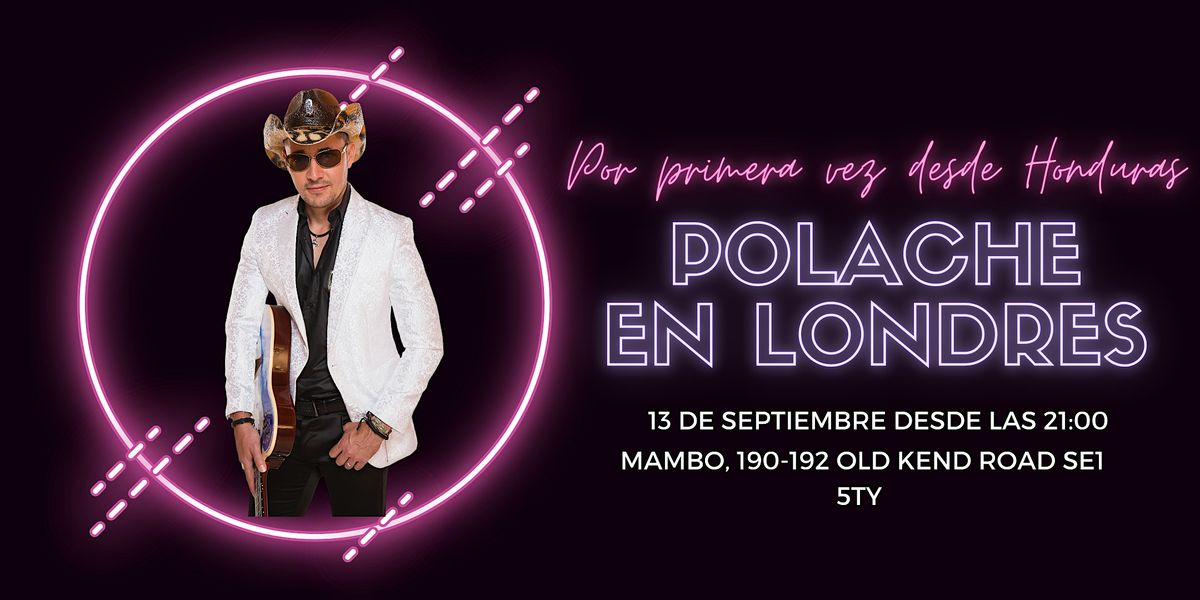 "Polache en Londres: Concierto Especial por la Independencia de ...