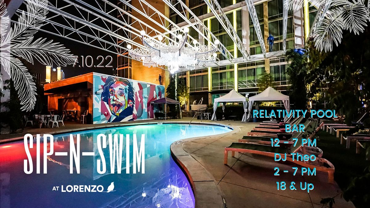 SIP-N-SWIM at Lorenzo, Lorenzo Hotel, Dallas, 10 July 2022