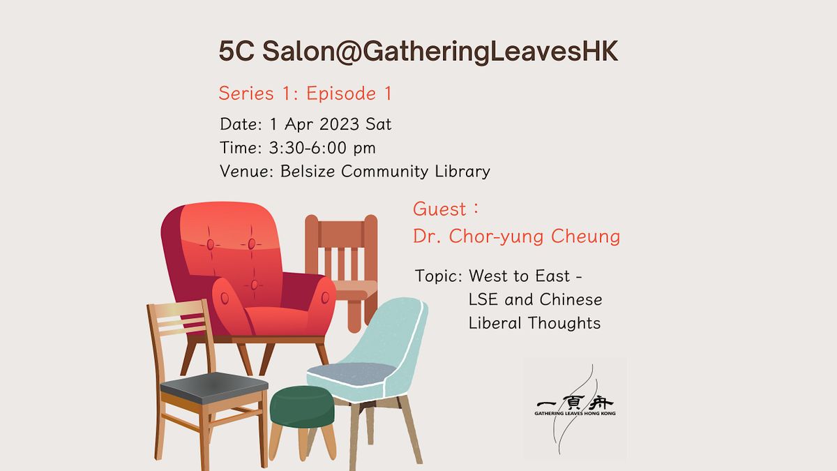 5C Salon - Episode 1 - West to East: LSE & Chinese Liberal Thoughts ...