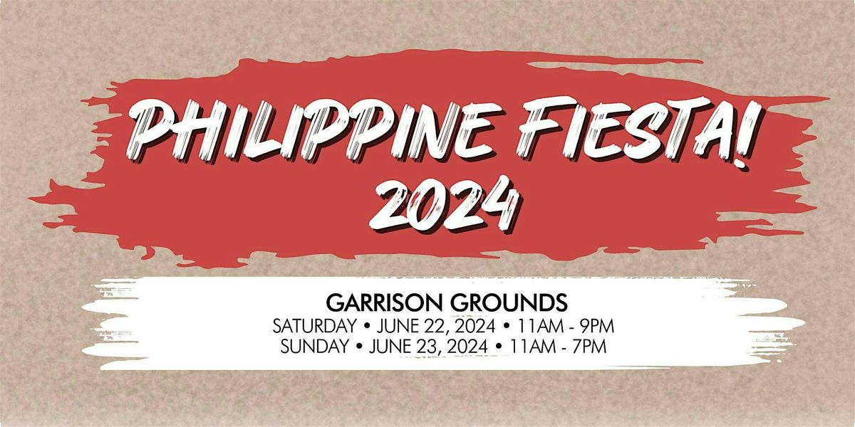 PHILIPPINE FIESTA! 2024, Garrison Grounds, Halifax, 22 June to 23 June