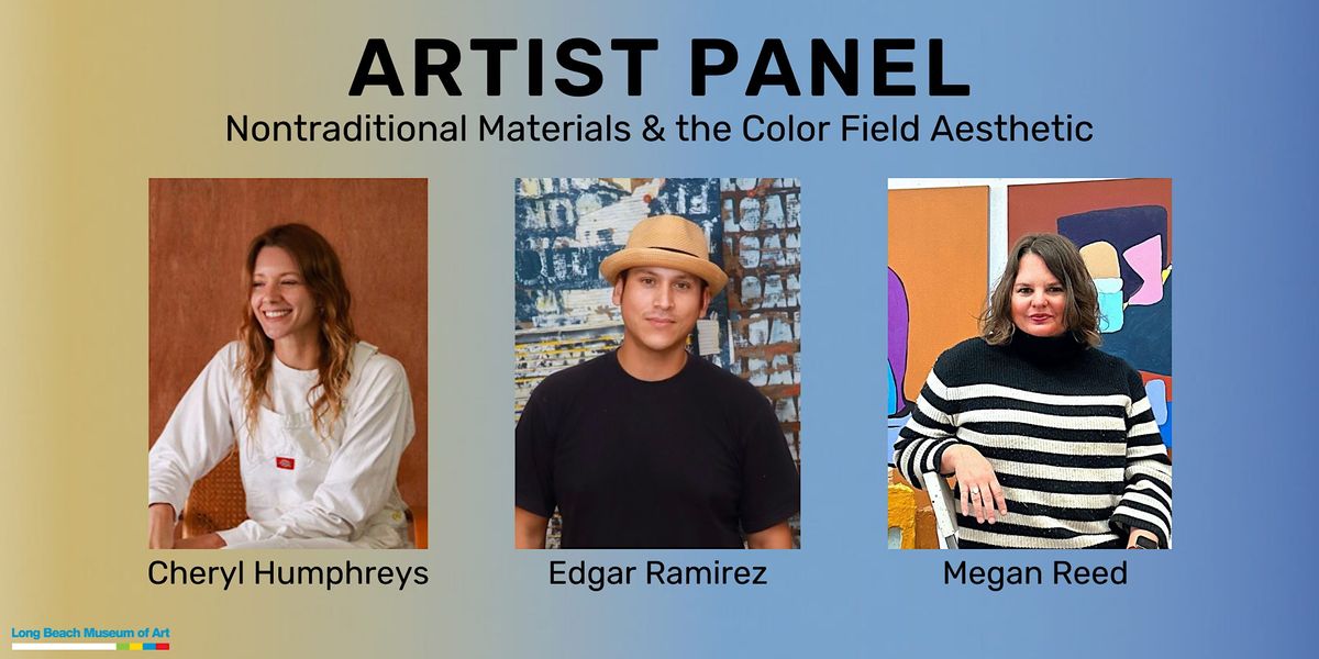 Artist Panel: Nontraditional Materials and the Color Field Aesthetic ...