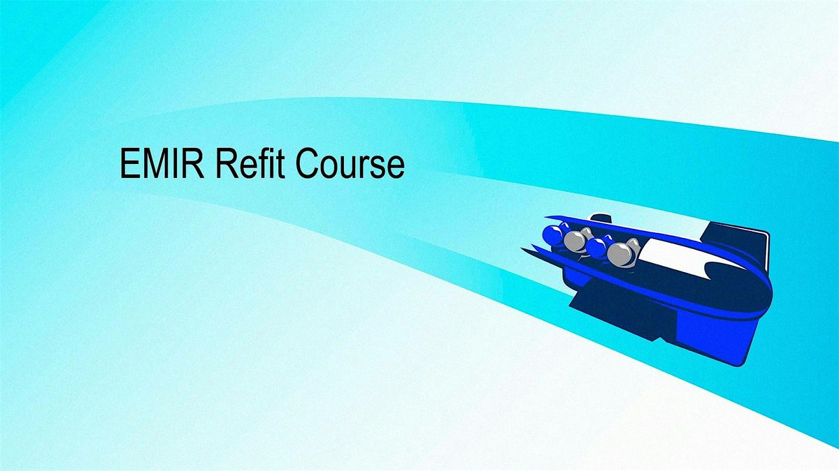 EMIR Refit Course, London Stock Exchange Group, 13 October 2022