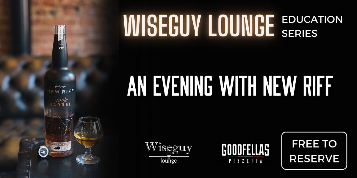Wiseguy Lounge Educational Series - An Evening with New Riff ...