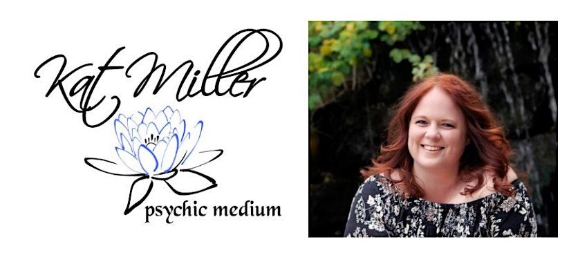 Spirit Messages with Kat Miller!, Kat Miller Psychic Medium, Onalaska, 2 March 2023