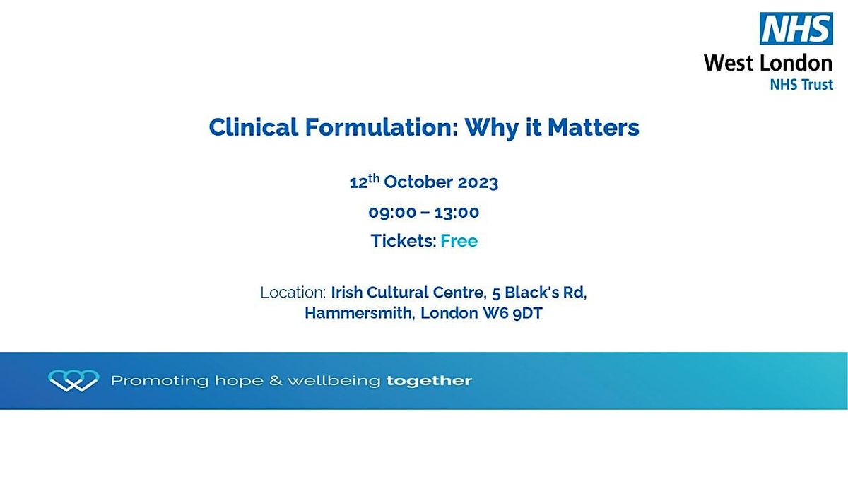 Clinical Formulation: Why it Matters, Irish Cultural Centre, London, 12 ...