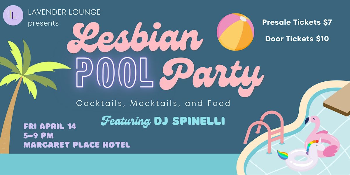 Lesbian Pool Party, Margaret Place Hotel, New Orleans, 14 April 2023