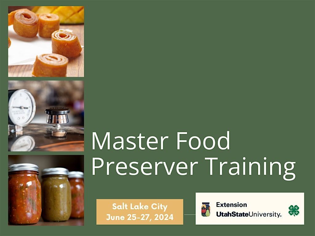 Master Food Preserver Training Salt Lake County 2024, 155 N 1000 W ...