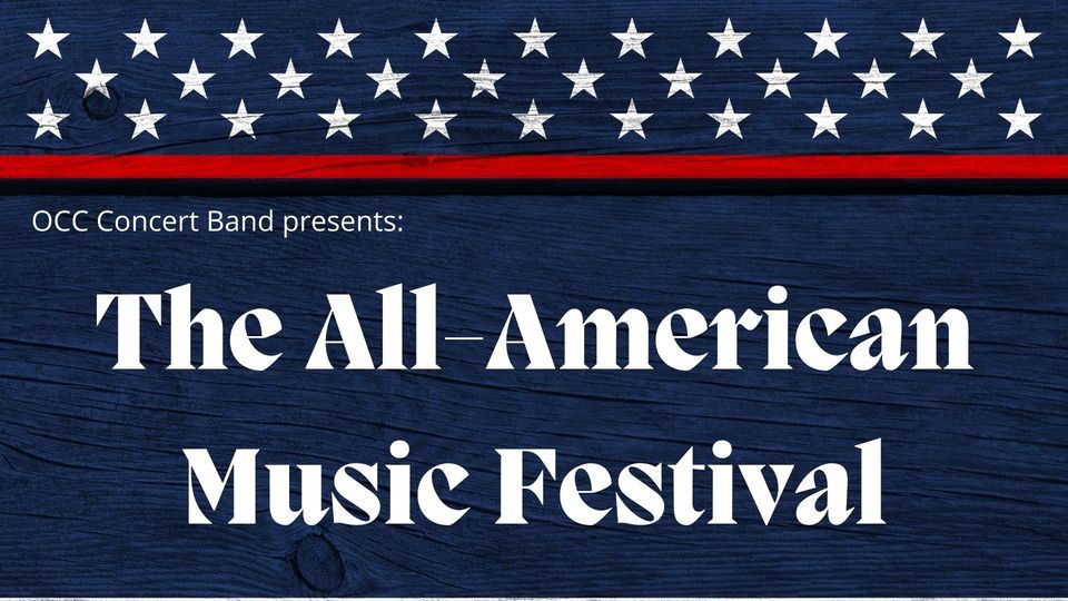 OCC Concert Band: The All-American Music Festival, Grunin Center for ...