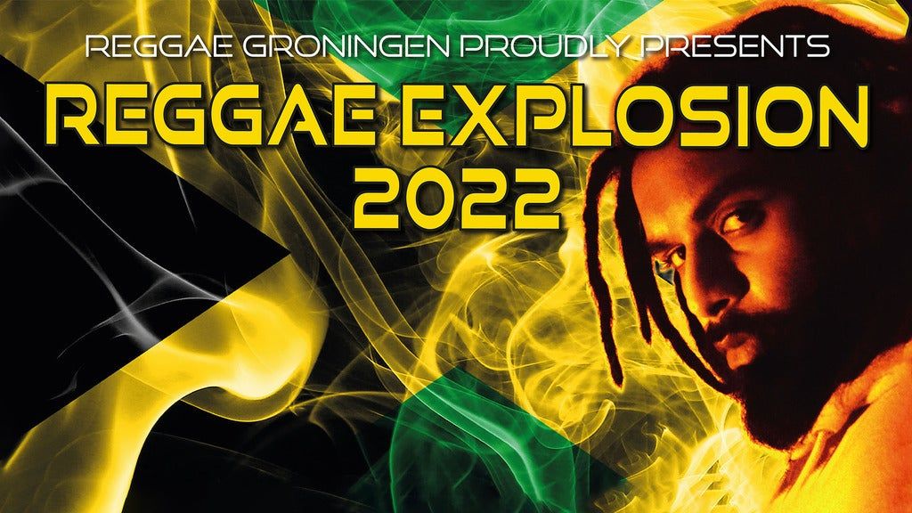 Reggae Explosion 2022 Tickets, Groningen, 27 April 2022
