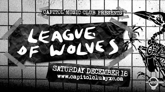 League of Wolves w/ Seven Mile Sun and Anna Haverstock, Capitol Music ...