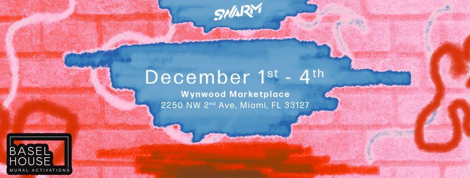 Basel House 2022: Mural Activations, Wynwood Marketplace, Miami, 1 ...