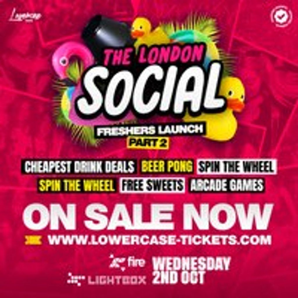 The London Social - Every Wednesday - Student Night, Fire And Lightbox ...