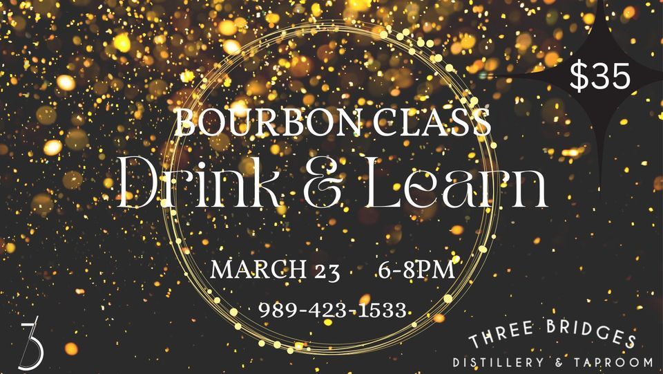 Bourbon Class - The 5 Ways to drink it, Three Bridges Distillery and ...