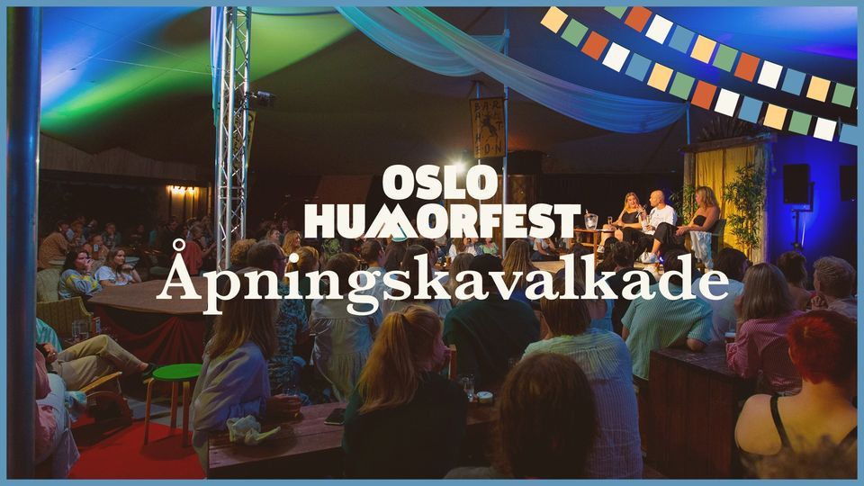 Åpningskavalkade // Oslo Humorfest, SALT art & music, Oslo, 12 July 2022