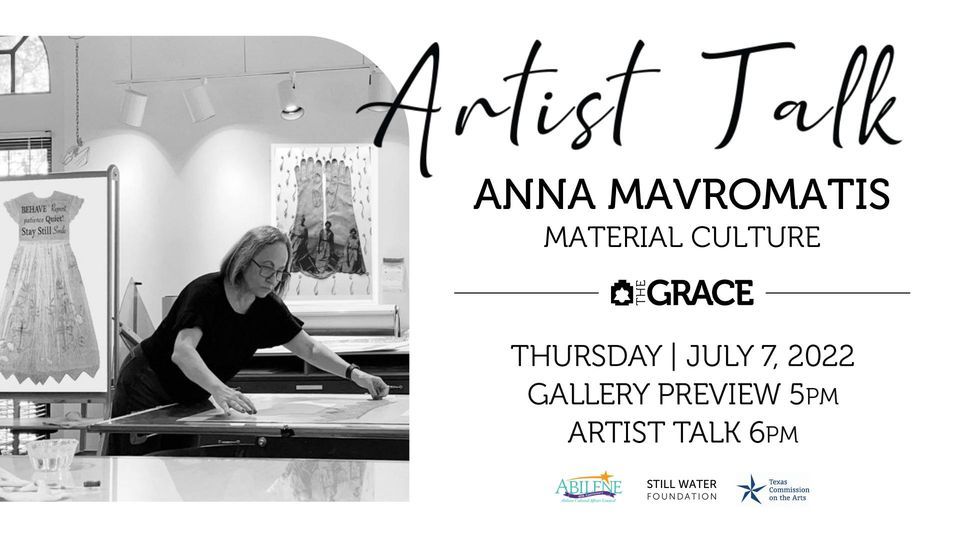 Artist Talk: Anna Mavromatis, The Grace Museum, Abilene, 7 July 2022