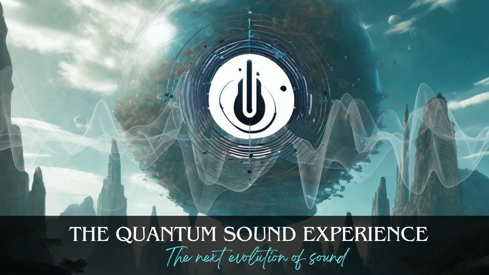 SOLD OUT FEB 2024 - The Quantum Sound Experience, 80 Railway Street ...