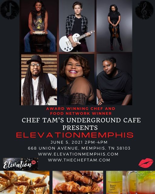 Chef Tams Underground Cafe PRESENTS Elevationmemphis, 668 Union Ave ...