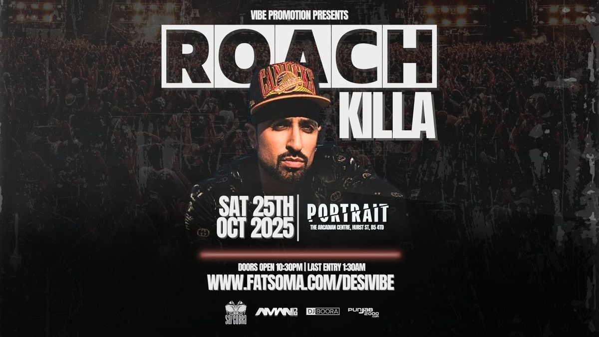 DESI VIBE / DIWALI SPECIAL - ROACH KILLA, SAJ COBRA , AMAN MUSIC & DJ BOORA LIVE, Portrait ...