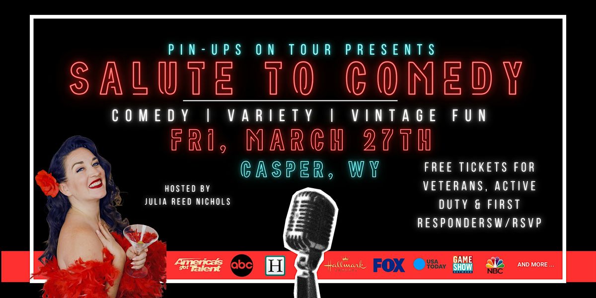 Pin-Ups on Tour: Salute to Laughter (Casper, WY), The Gaslight Social ...