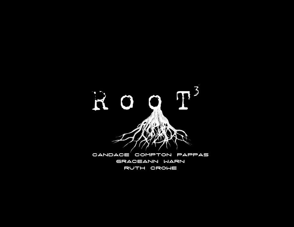 ROOT: Artwork by Graceann Warn, Ruth Crowe, and Candace Compton Pappas ...