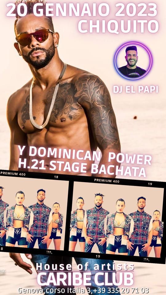 venerdi 20 EVENTO CON CHIQUITO Y DOMINICAN POWER , Caribe Club -Genova ...
