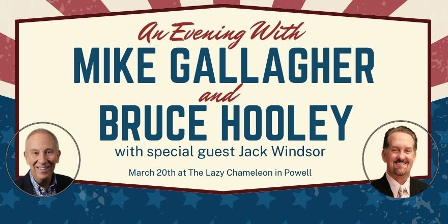 An Evening with Mike Gallagher and Bruce Hooley with Special Guest Jack ...