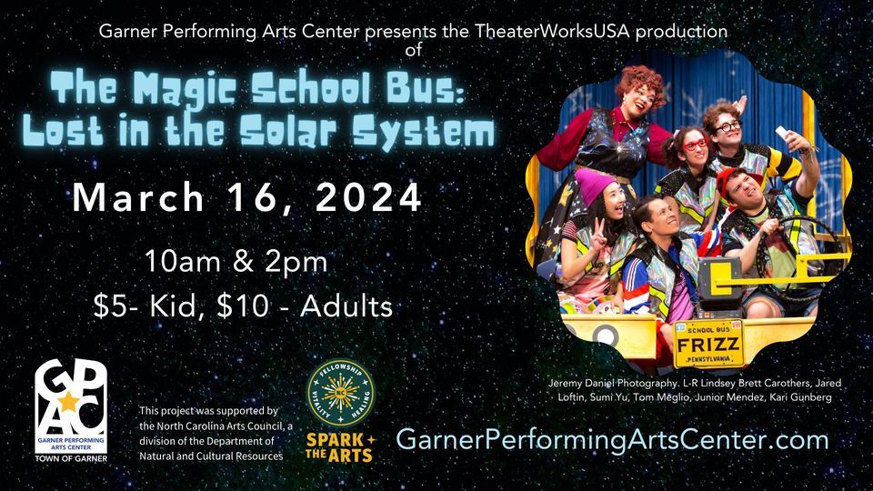 The Magic School Bus: Lost in the Solar System, Garner Performing Arts ...