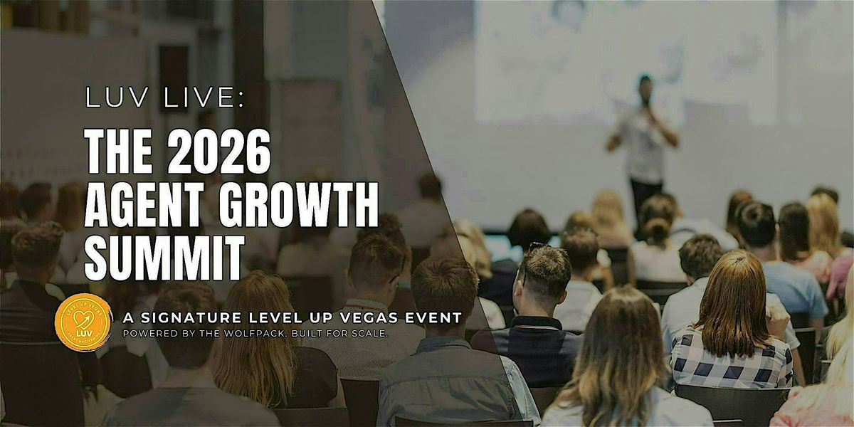 LUV LIVE: THE 2026 AGENT GROWTH SUMMIT, Blue Heron Client Experience ...