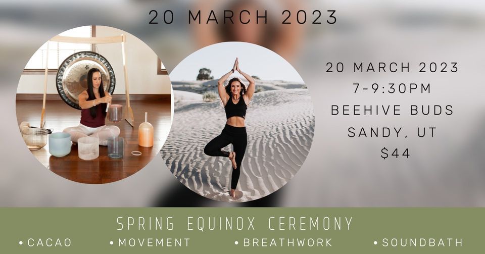 Spring Equinox Ceremony & Soundbath, Beehive Buds Wellness Center ...