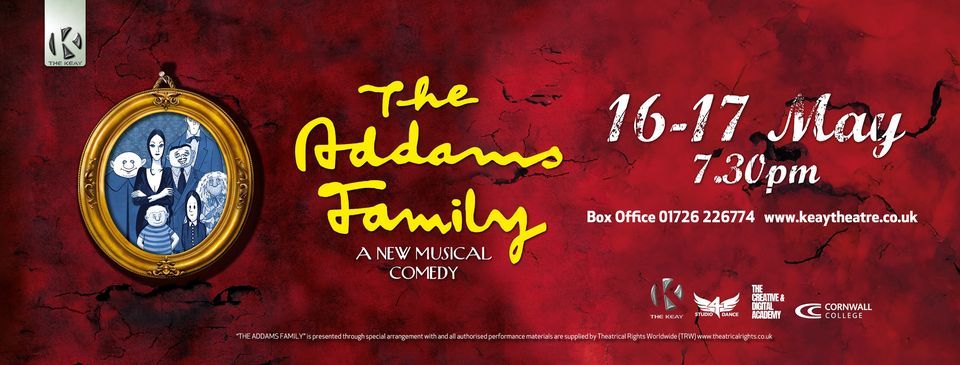 THE ADDAMS FAMILY, The Keay Theatre, St Austell, 16 May to 17 May