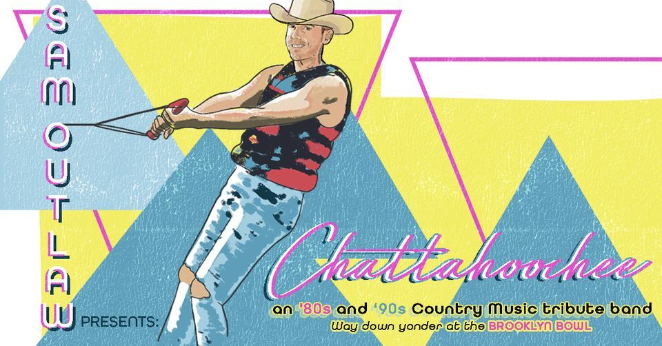 Sam Outlaw Presents: Chattahoochee - An 80s and 90s Country Music ...