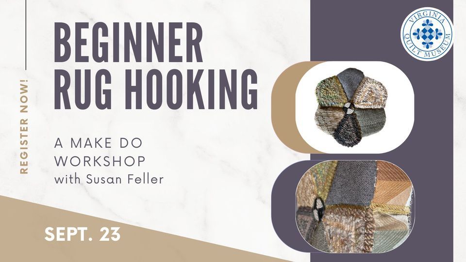 Beginner Rug Hooking - A Make Do Workshop with Instructor: Susan Feller ...