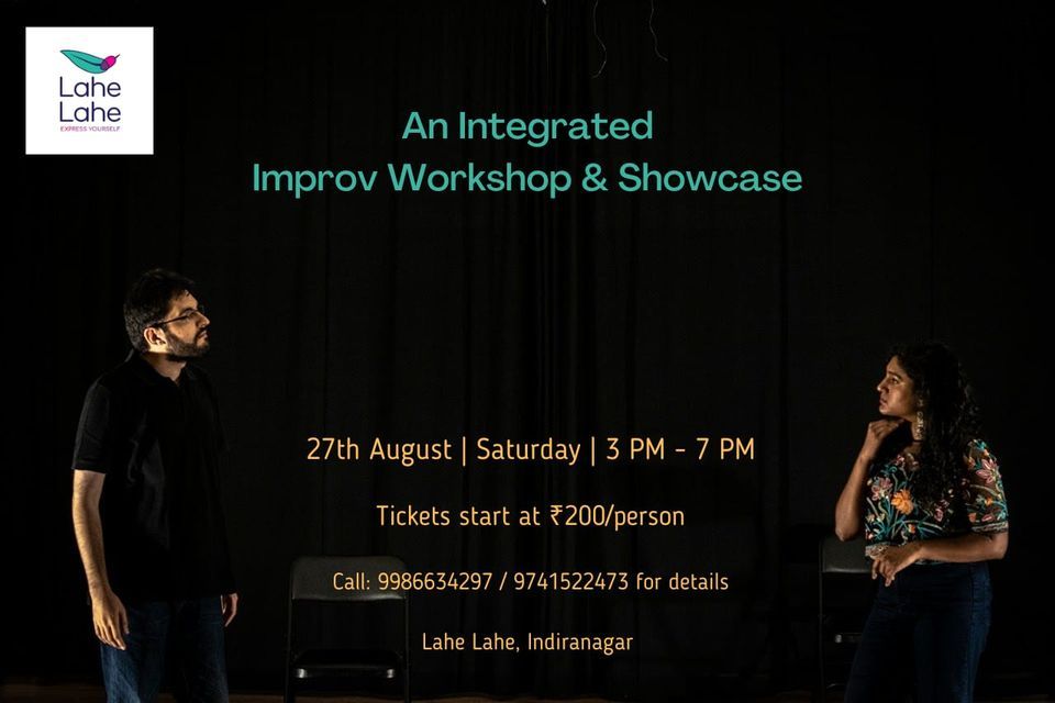Integrated Improv Workshop and Showcase, Lahe Lahe, Bangalore, 27 August 2022